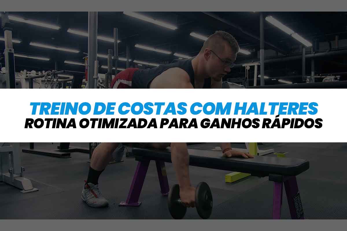 Exercicios Para Costas Com Halteres Treino De Costas Com Halteres: